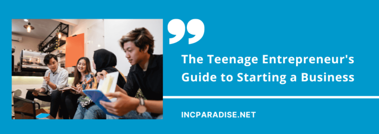 Teenage Entrepreneur S Guide To Starting A Business Incparadise