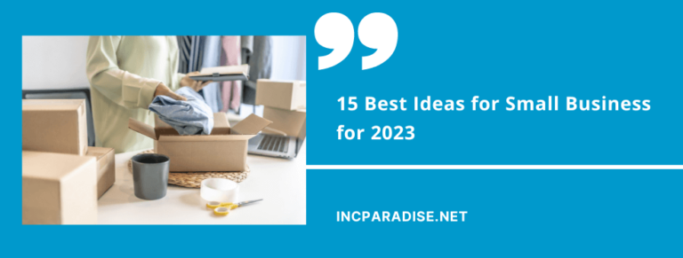 15 Best Ideas for Small Business for 2023 | IncParadise