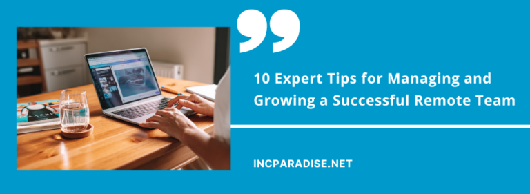 10 Tips for Managing & Growing Successful Remote Team | IncParadise